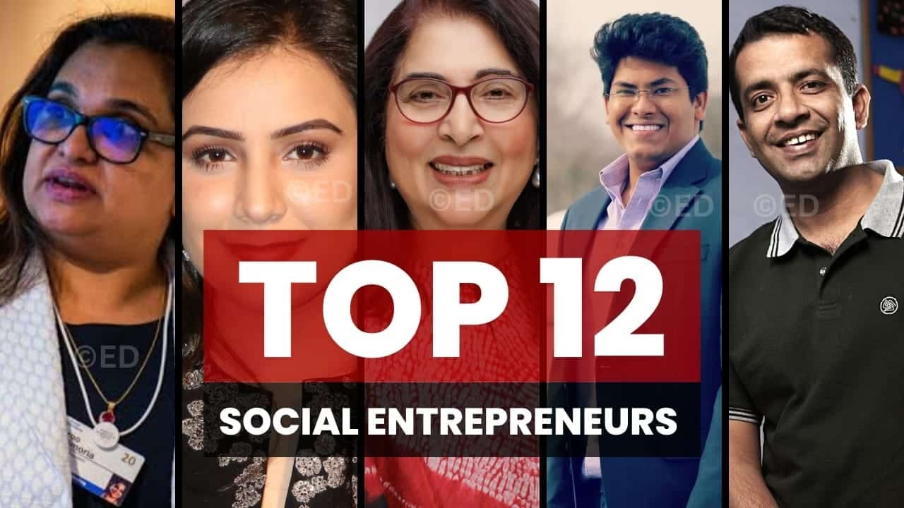 12 Social Entrepreneurs In India You Should Know in 2025